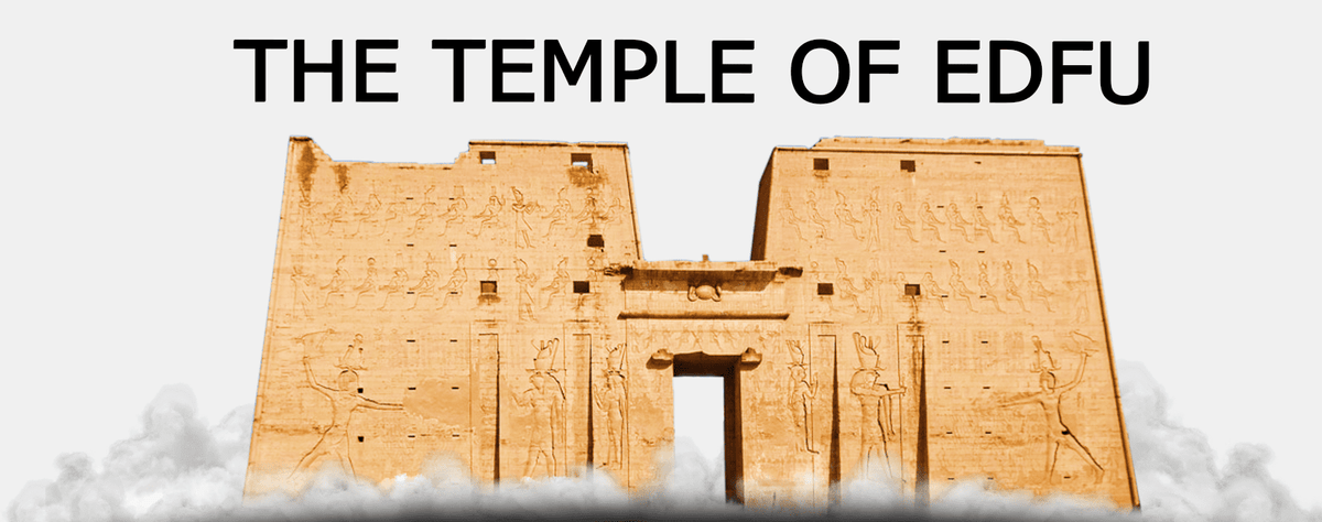 The Temple of Edfu (Temple of Horus) | Egyptian History