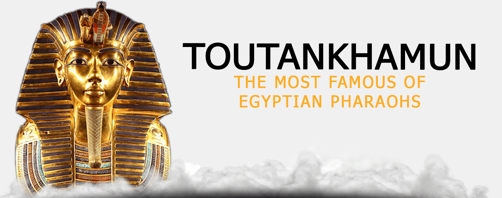 Tutankhamun: his History, his strange Death and his Tomb – Egyptian History